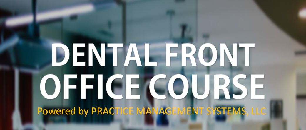 Dental Front Office Course • Practice Management System